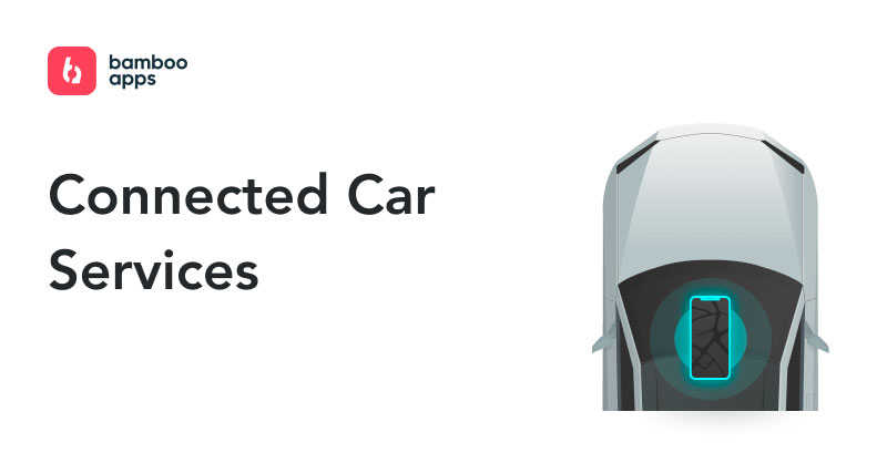 Connected Car Solutions Development | Bamboo Apps